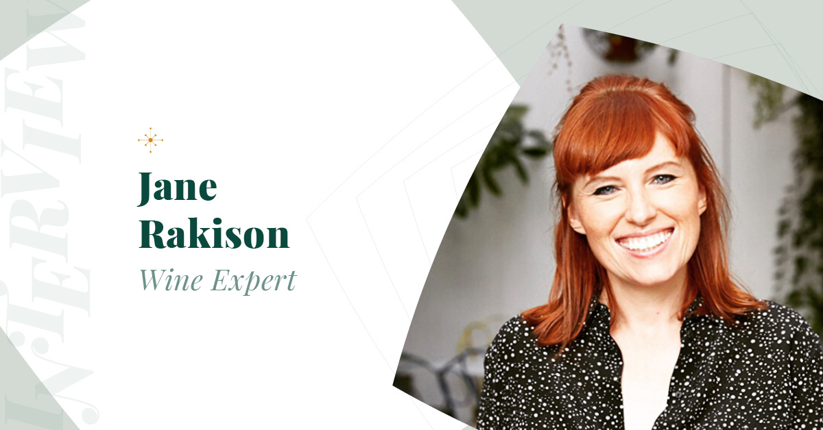 Interview with Jane Rakison • Chief Wine Officer